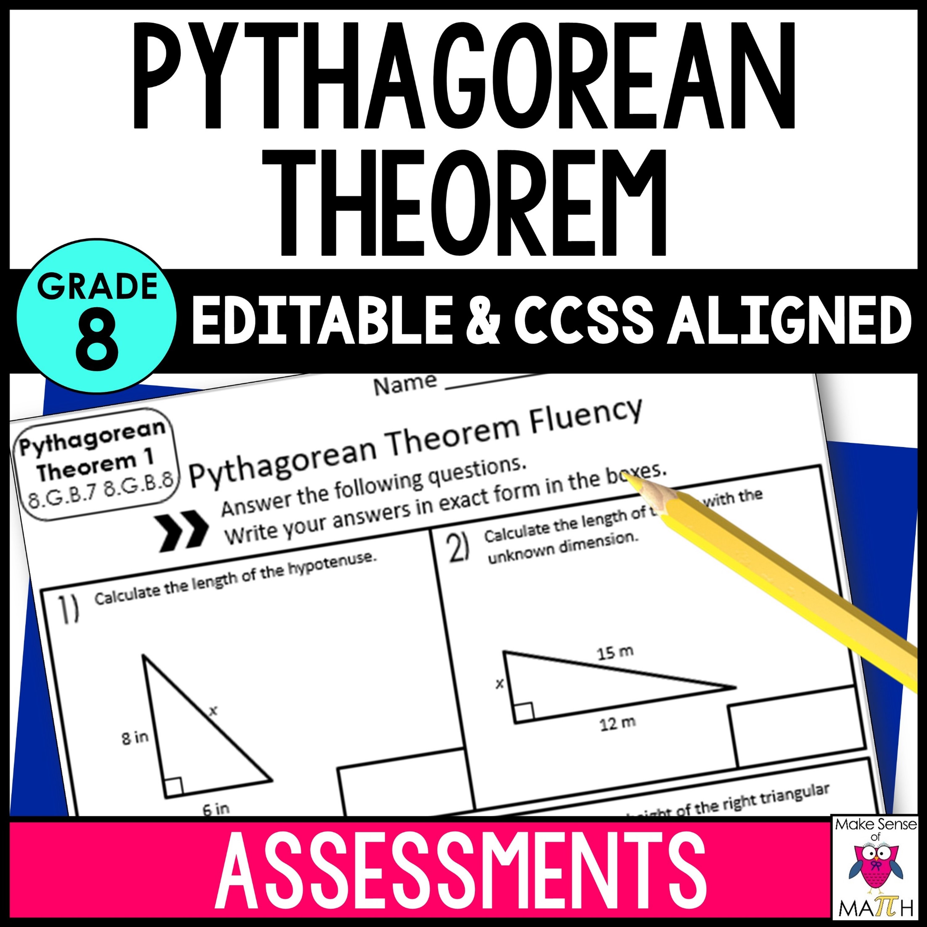 Pythagorean Theorem Assessments 8th Grade Math Common Core Aligned EDITABLE
