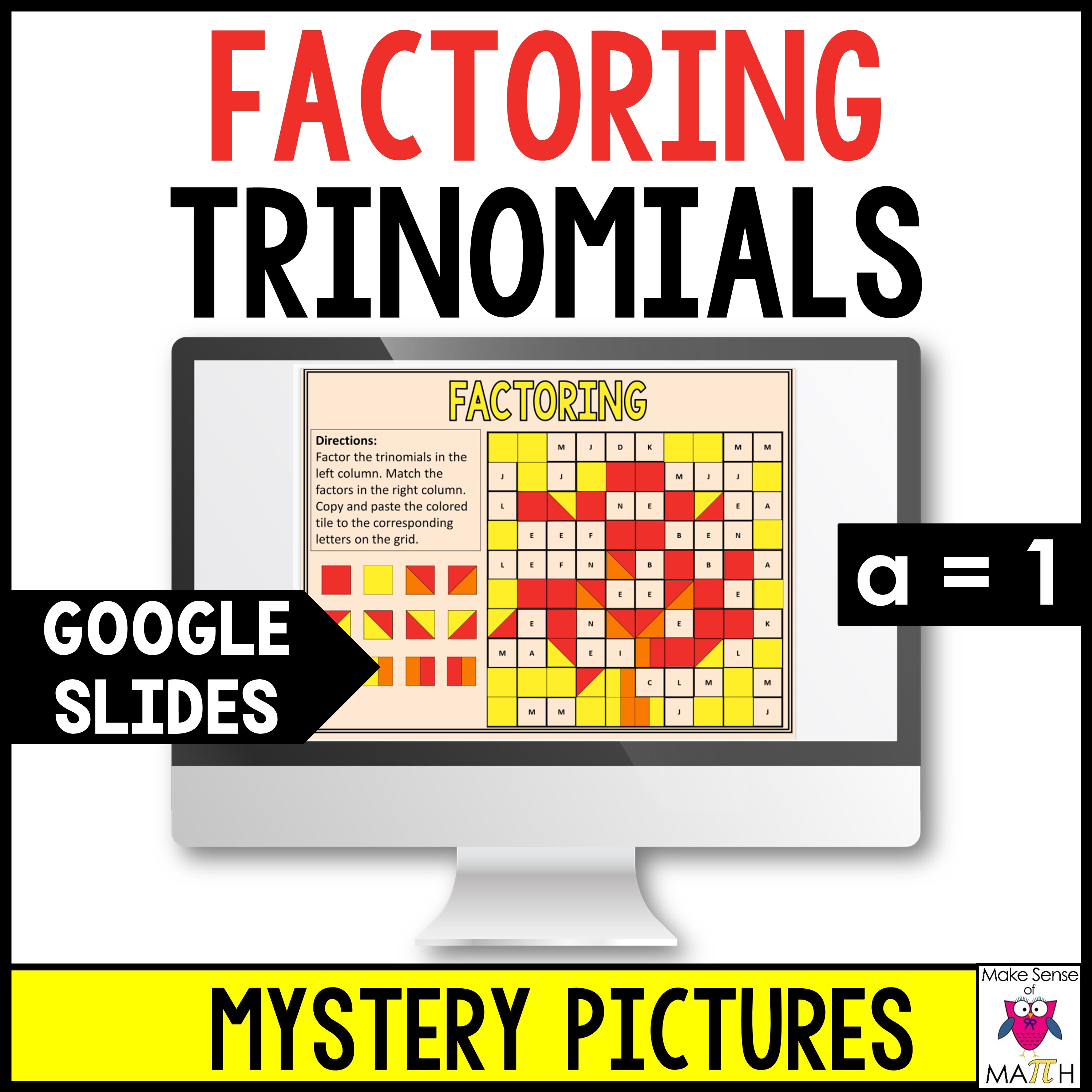 Factoring Trinomials Digital Activity a = 1