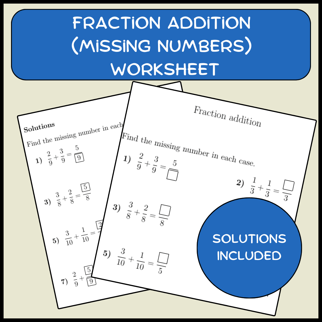 Fraction addition (missing numbers) worksheet (with answers)