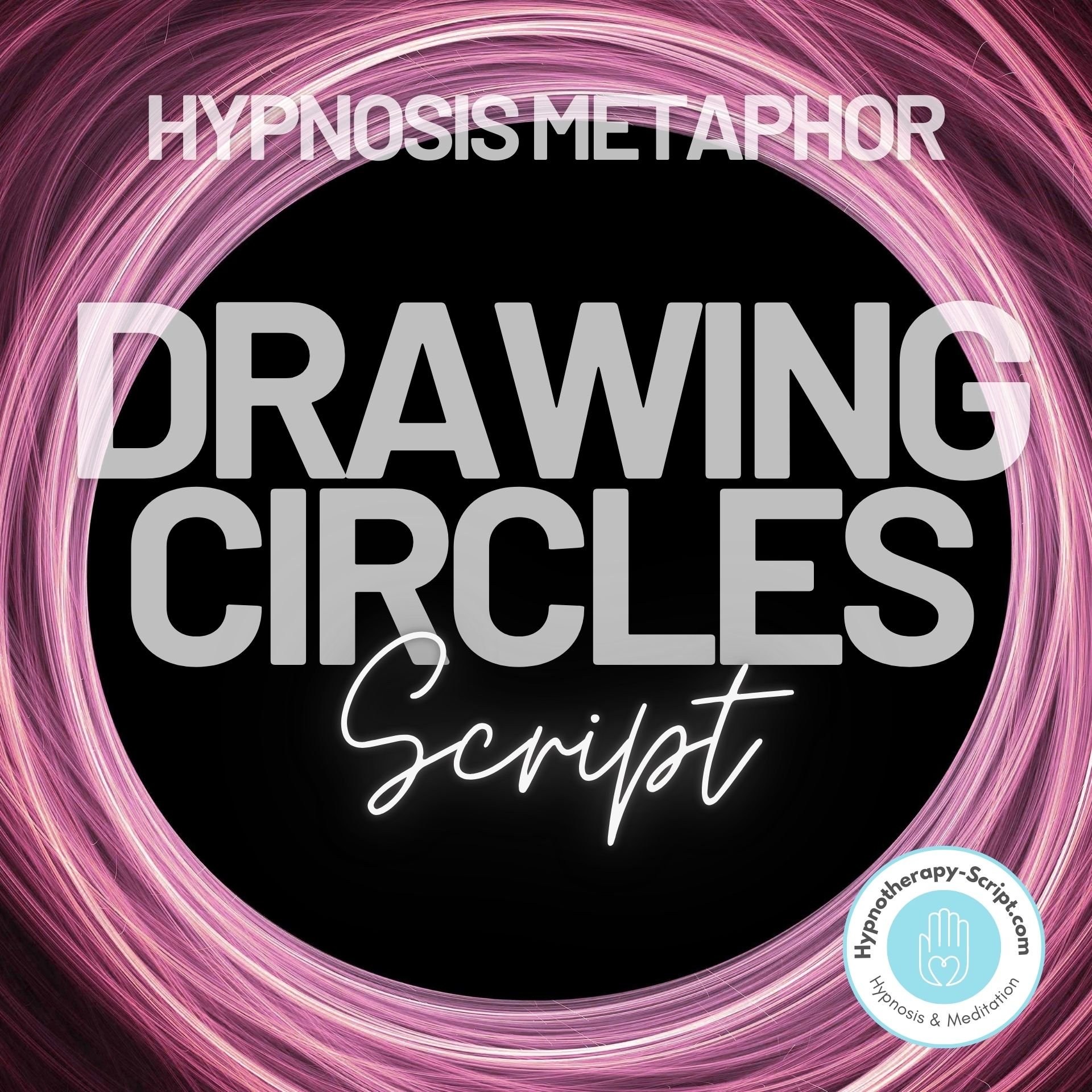 Metaphor - Drawing Circles (Procrastination) - Hypnosis Script
