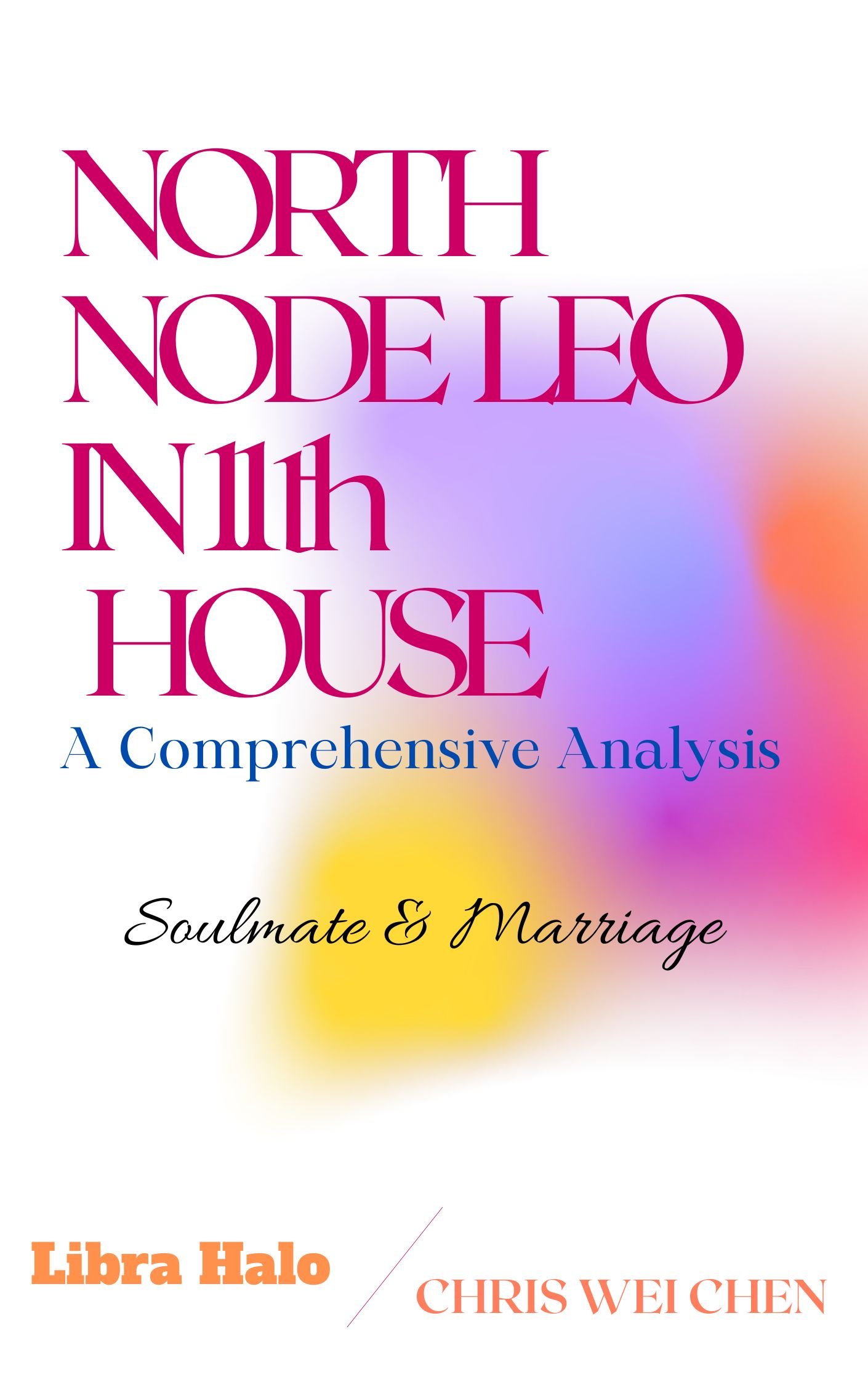 North Node Leo 11th House Soulmate and Marriage - Payhip