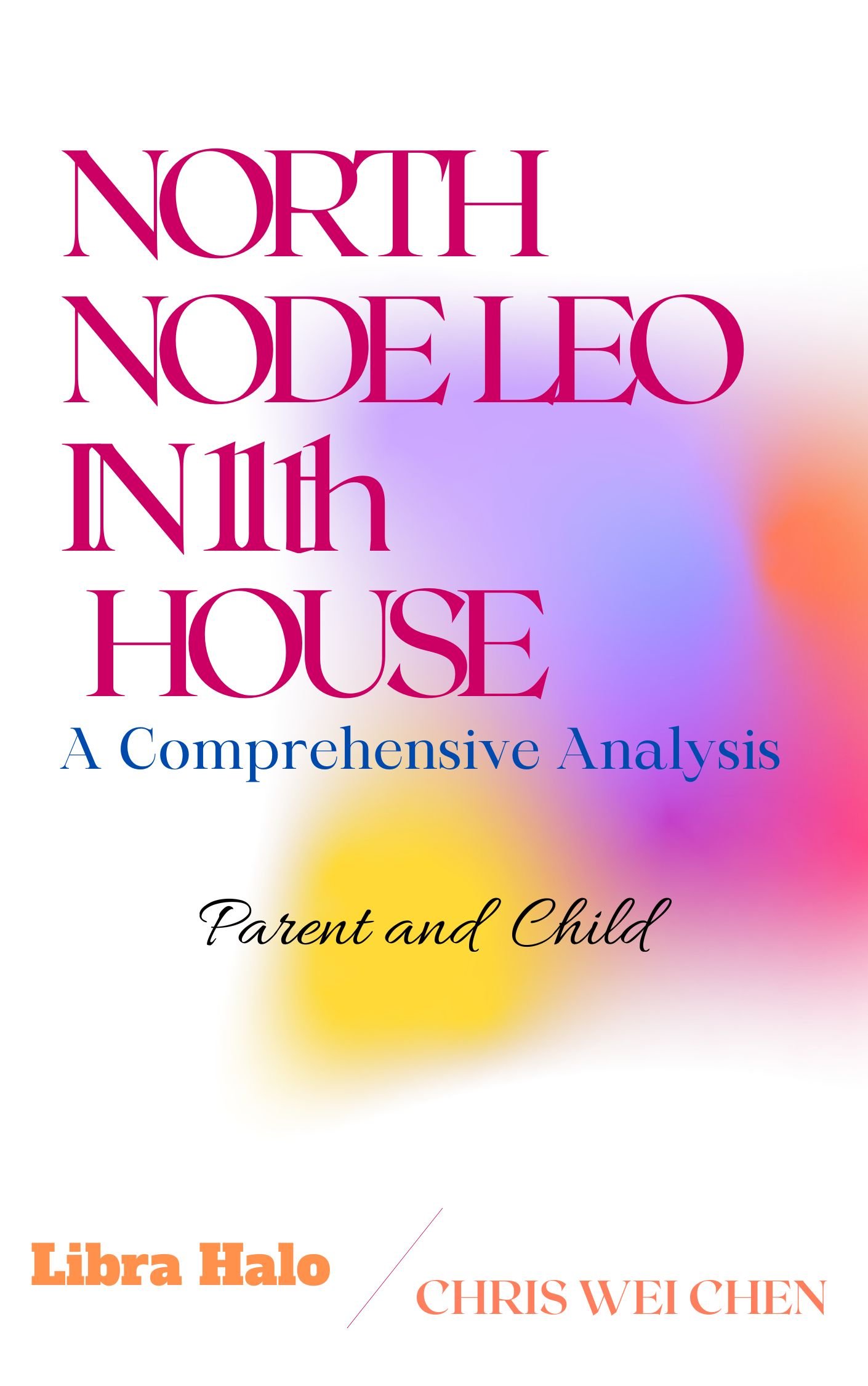 North Node Leo 11th House Parent and Child - Payhip