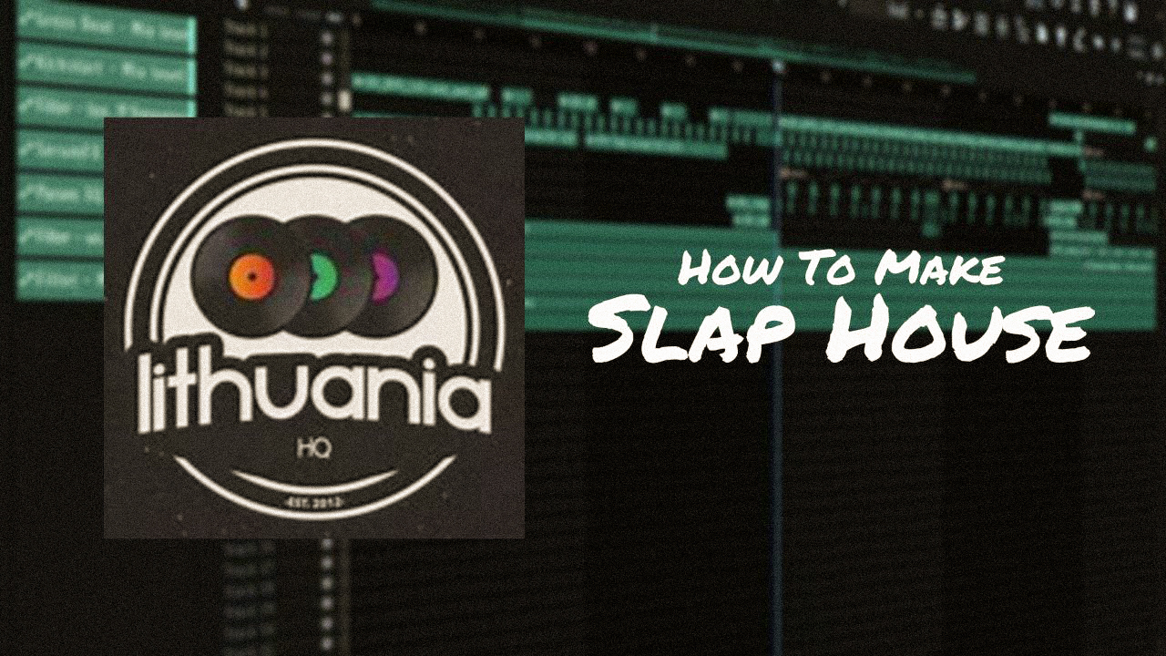 professional slap house remake (Lithuania HQ style). - Payhip