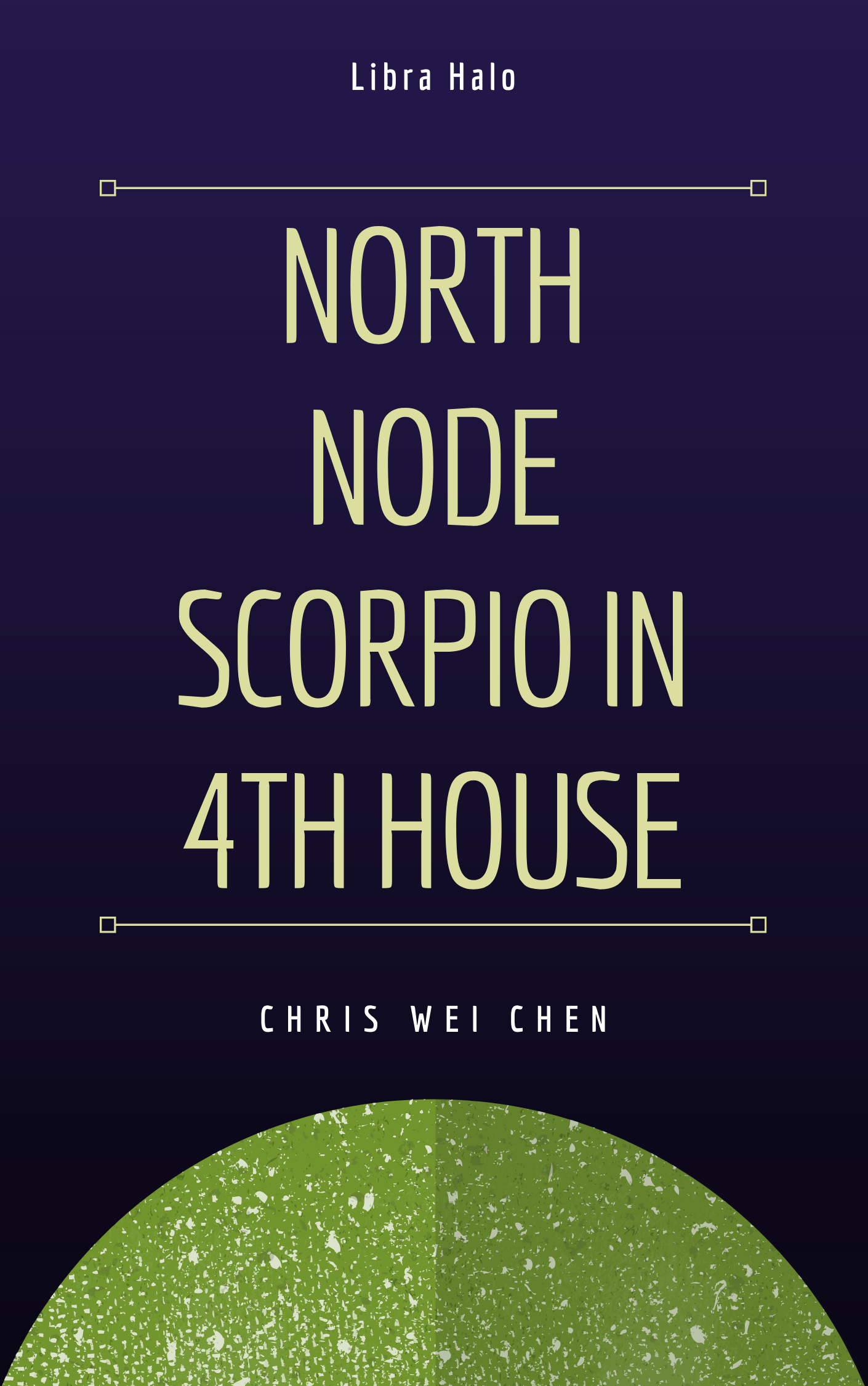 North Node Scorpio 4th House Series