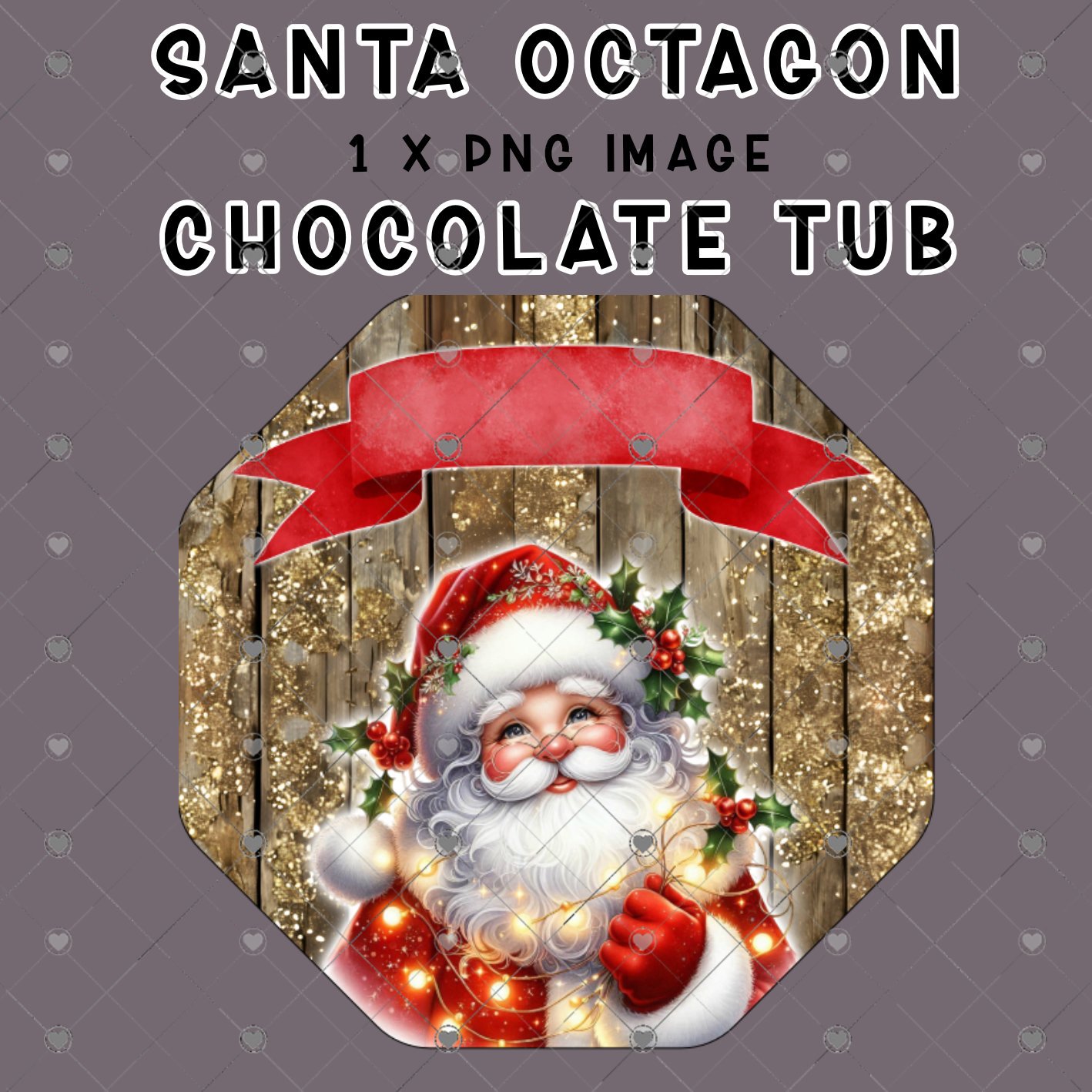 Santa Octagon Chocolate Tub - Payhip