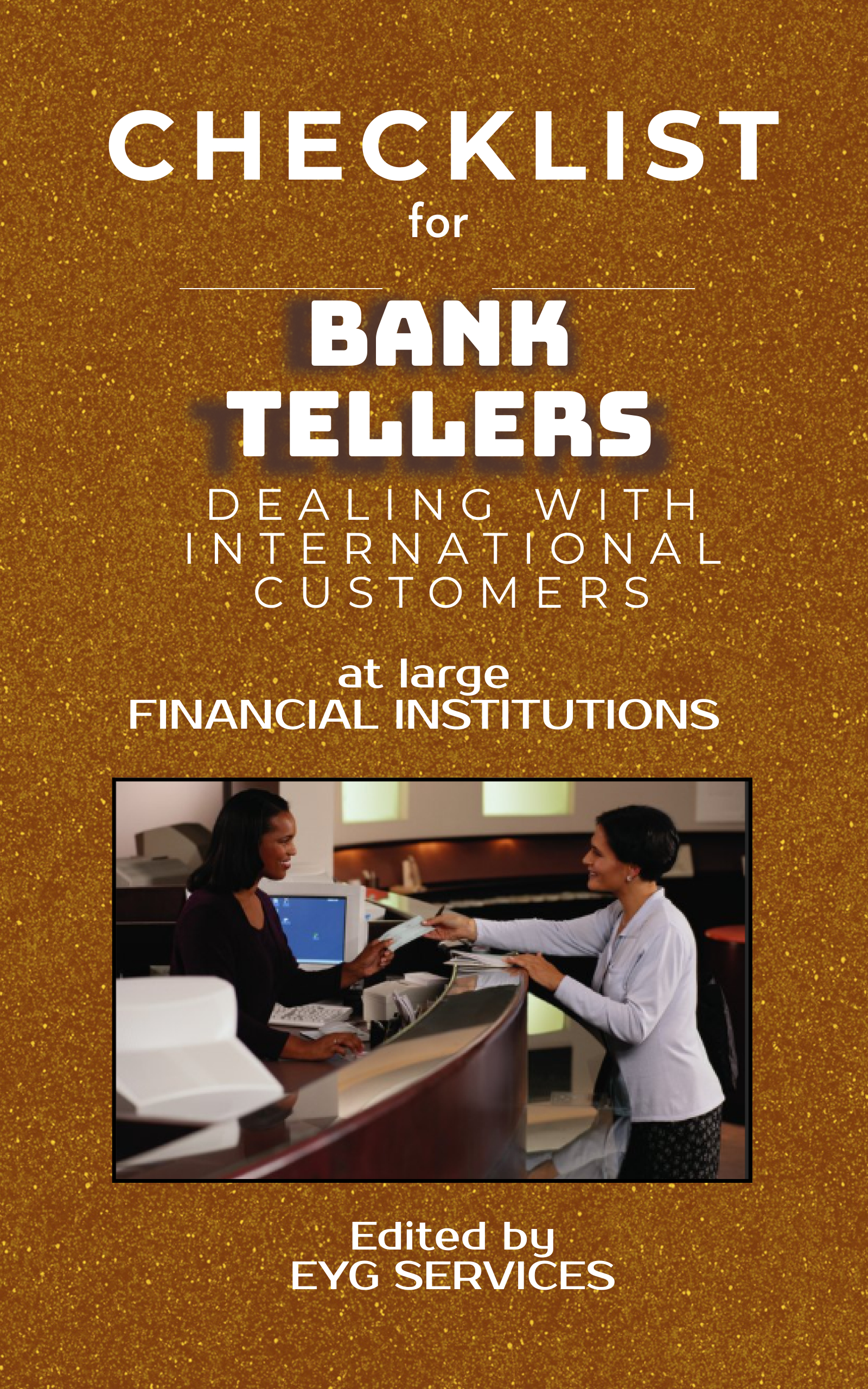 CHECKLIST For BANK TELLERS dealing with International Customers - CEB ...