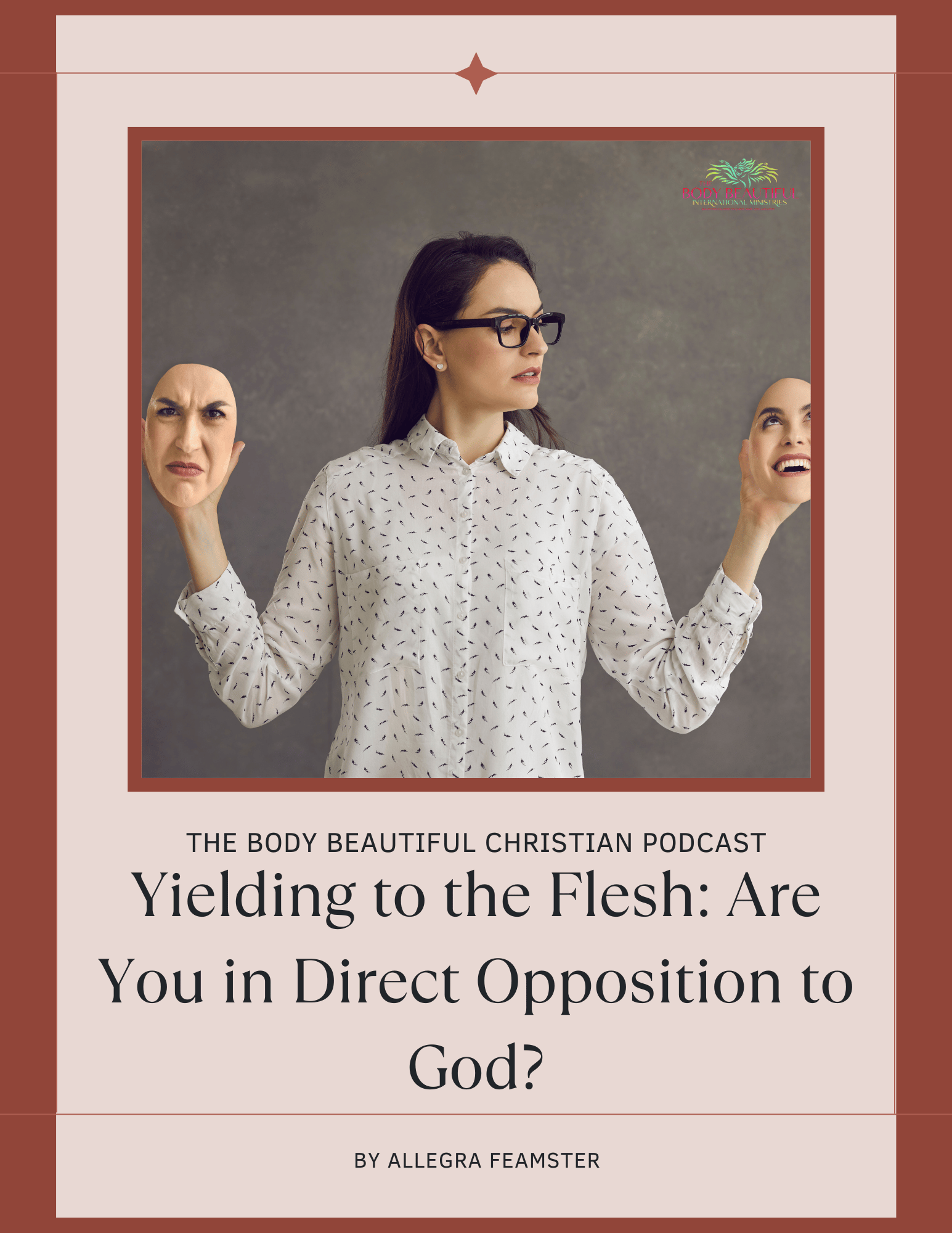 Ep. 6 - Yielding to the Flesh: Are You in Direct Opposition to God ...