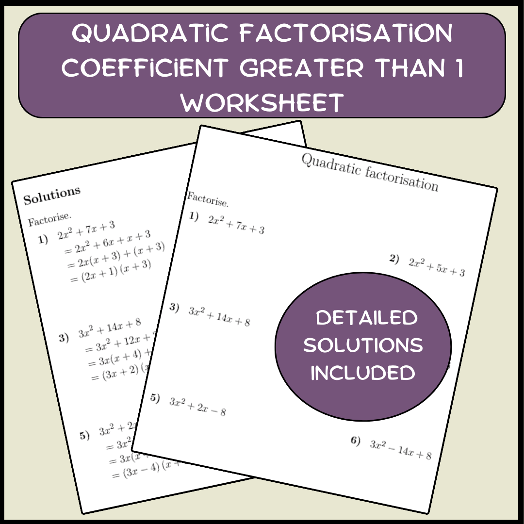 Quadratic factorisation coefficient greater than 1 worksheet (with ...