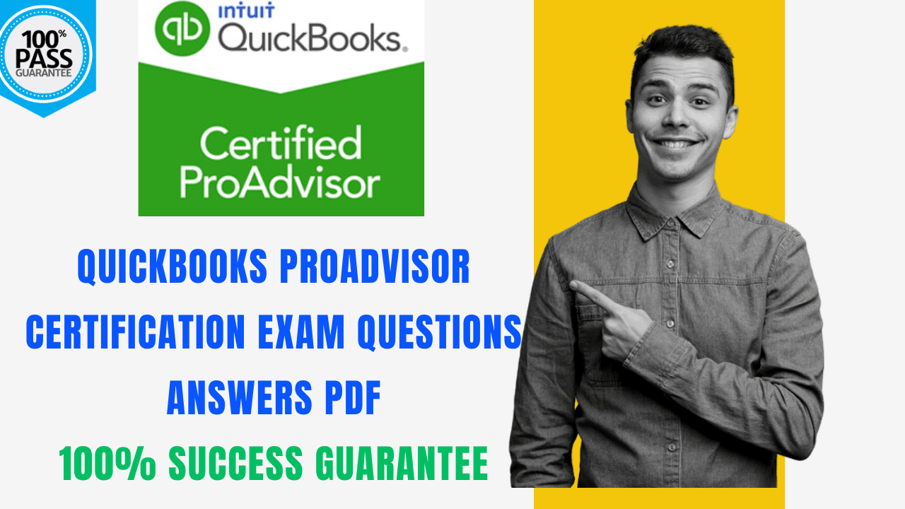 QuickBooks ProAdvisor Certification Exam Answers 2025 PDF - Payhip