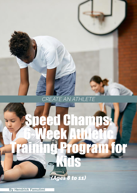 SPEED CHAMPS: 6-Week Speed Training Program for Kid (8-11) - Payhip