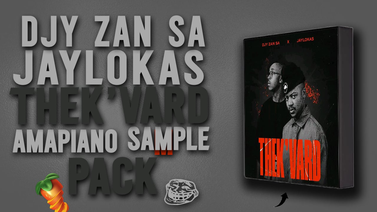 [MS] DJY ZAN'SA & JAYLOKAS - THEK'VARD SAMPLE PACK - Payhip