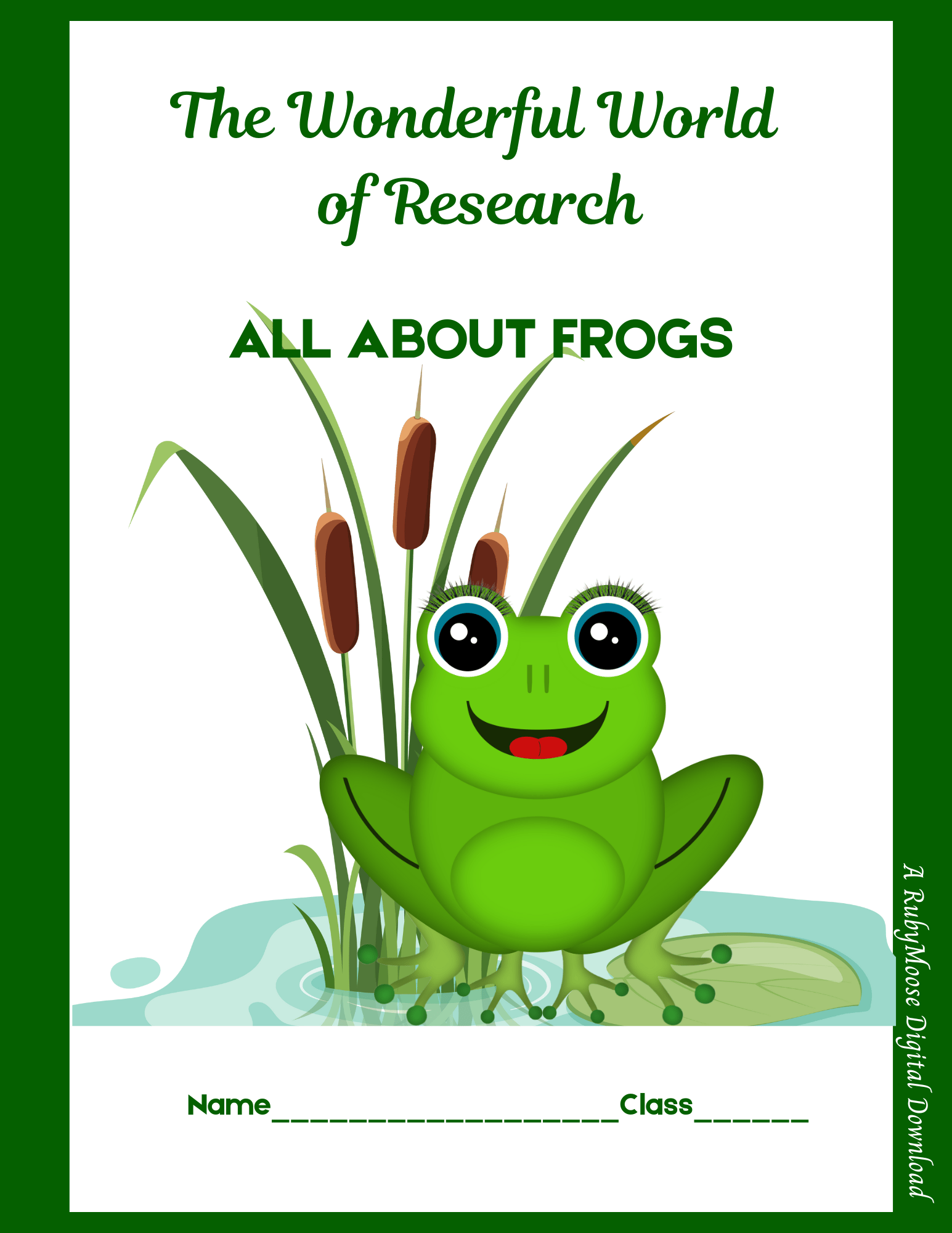 The Wonderful World of Research: Frog Edition, All About Frogs