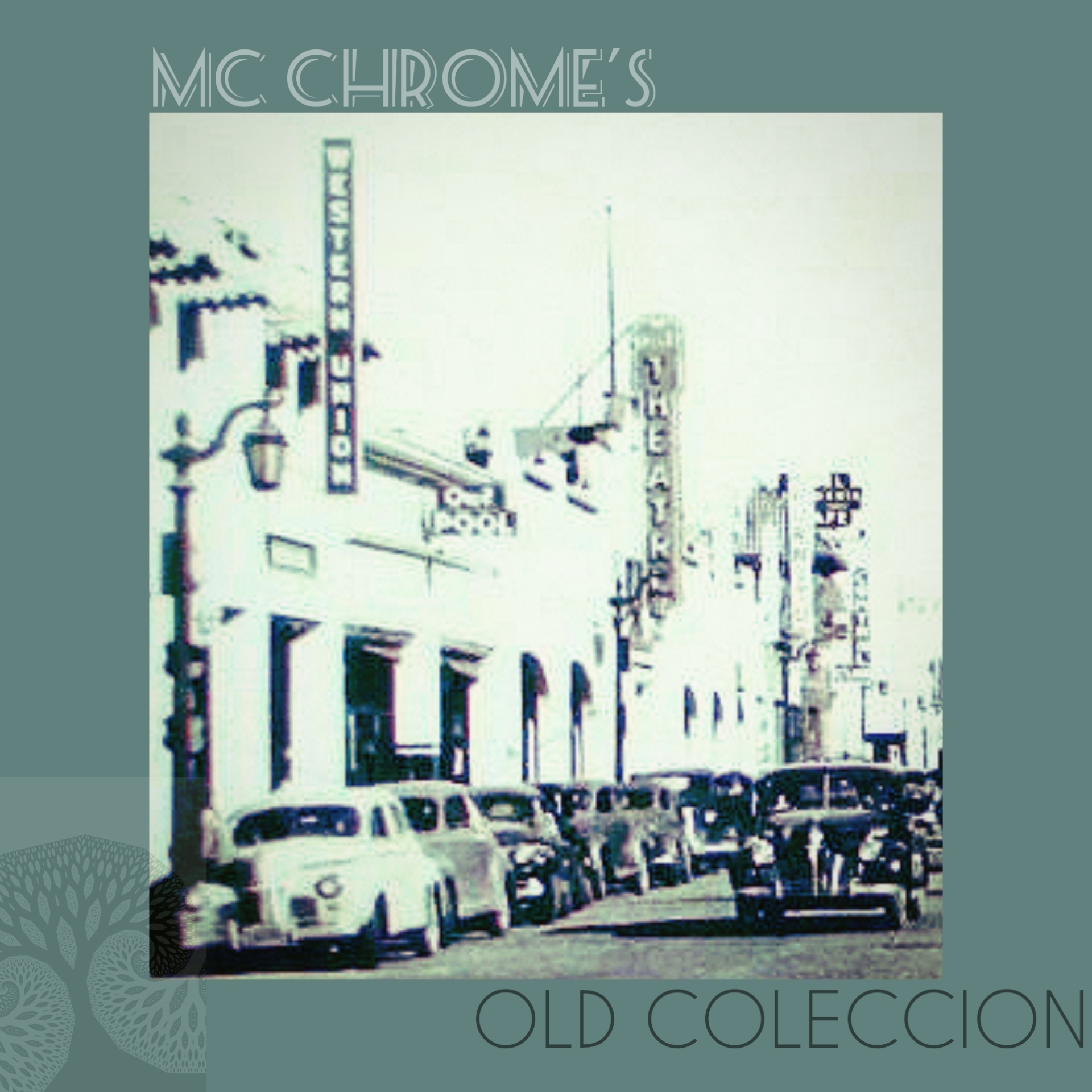 MC Chrome's Old Coleccion (Album) - Payhip