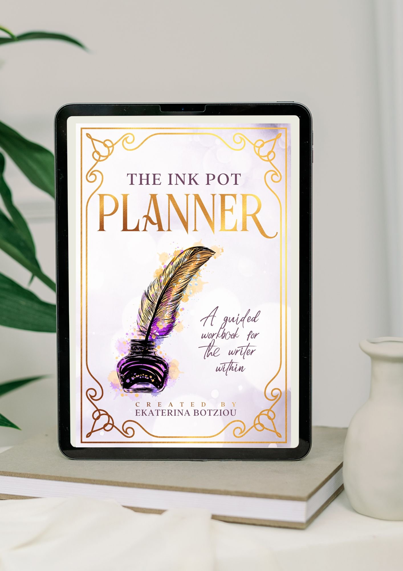 The Ink Pot Planner (Digital): a guided workbook for the writer within ...