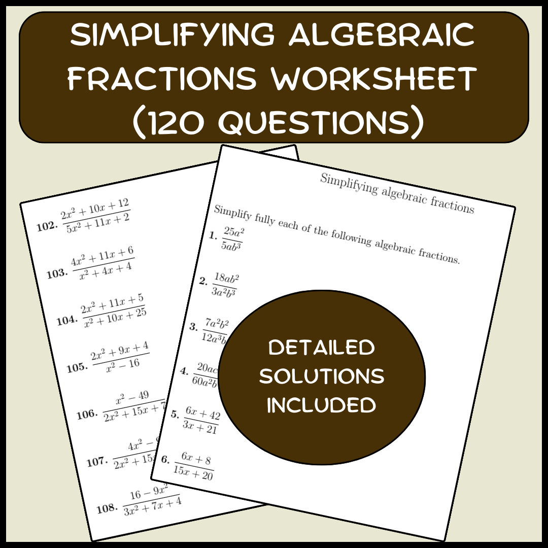 5 worksheets on Algebraic fractions (with solutions)