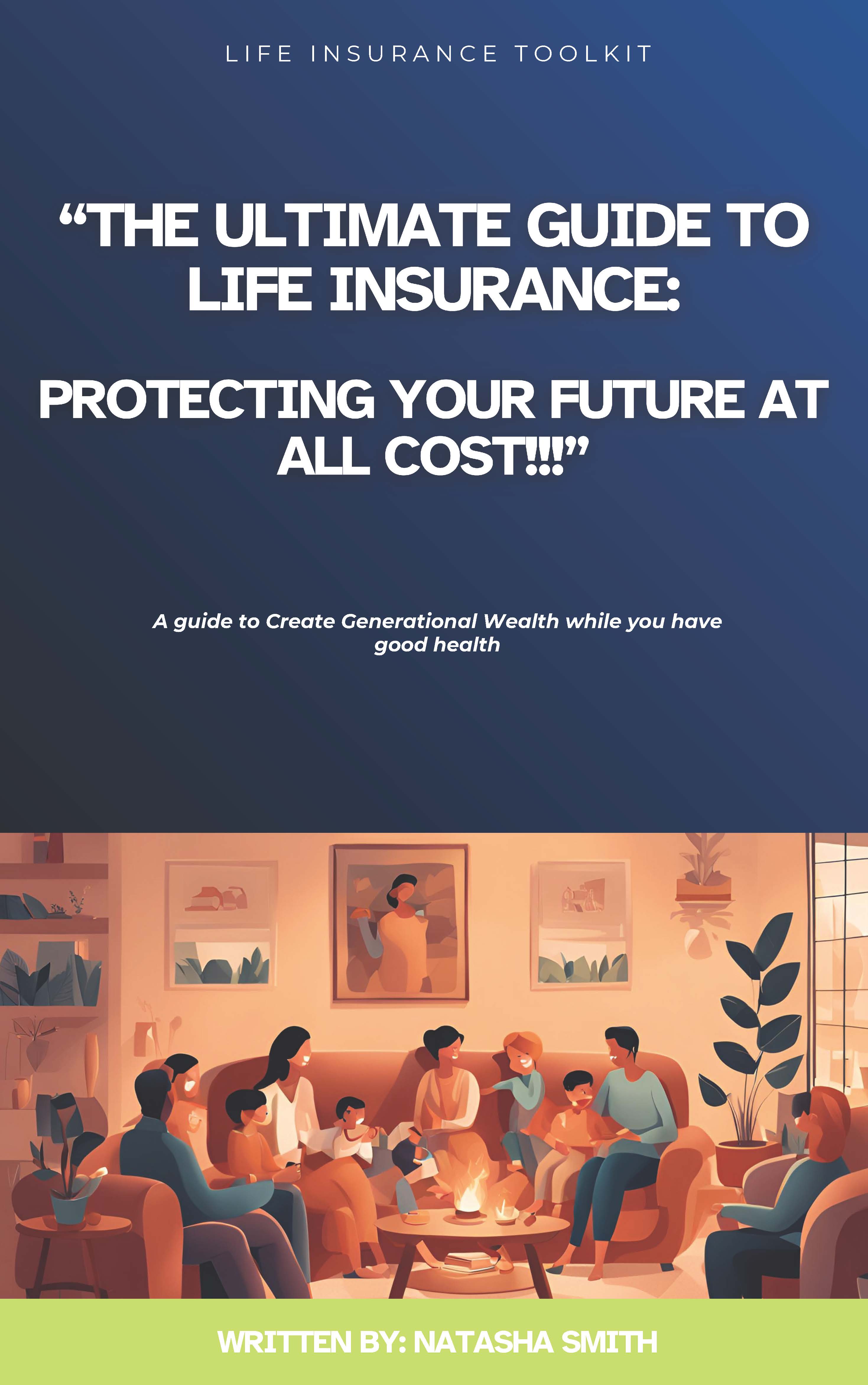 THE ULTIMATE GUIDE TO LIFE INSURANCE - Payhip
