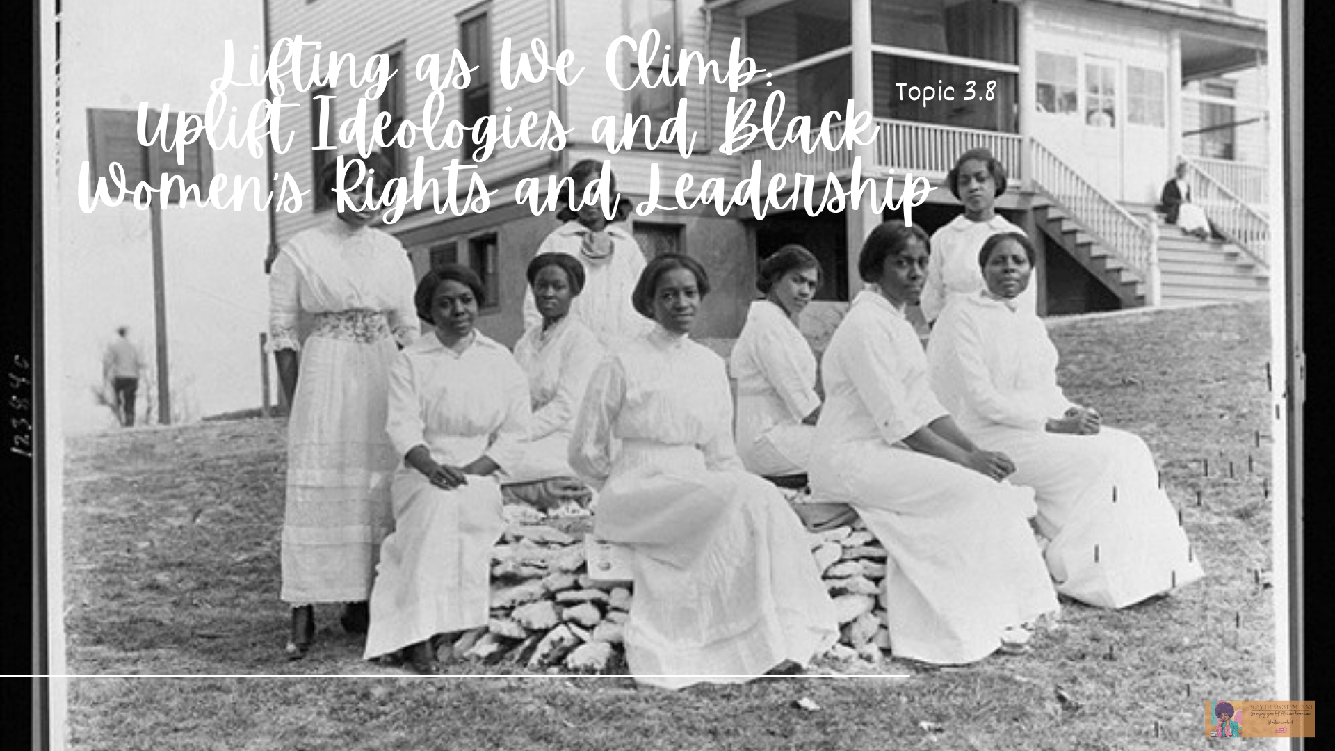 AP African American Studies [POWERPOINT]- Topic 3.8: Lifting as We ...