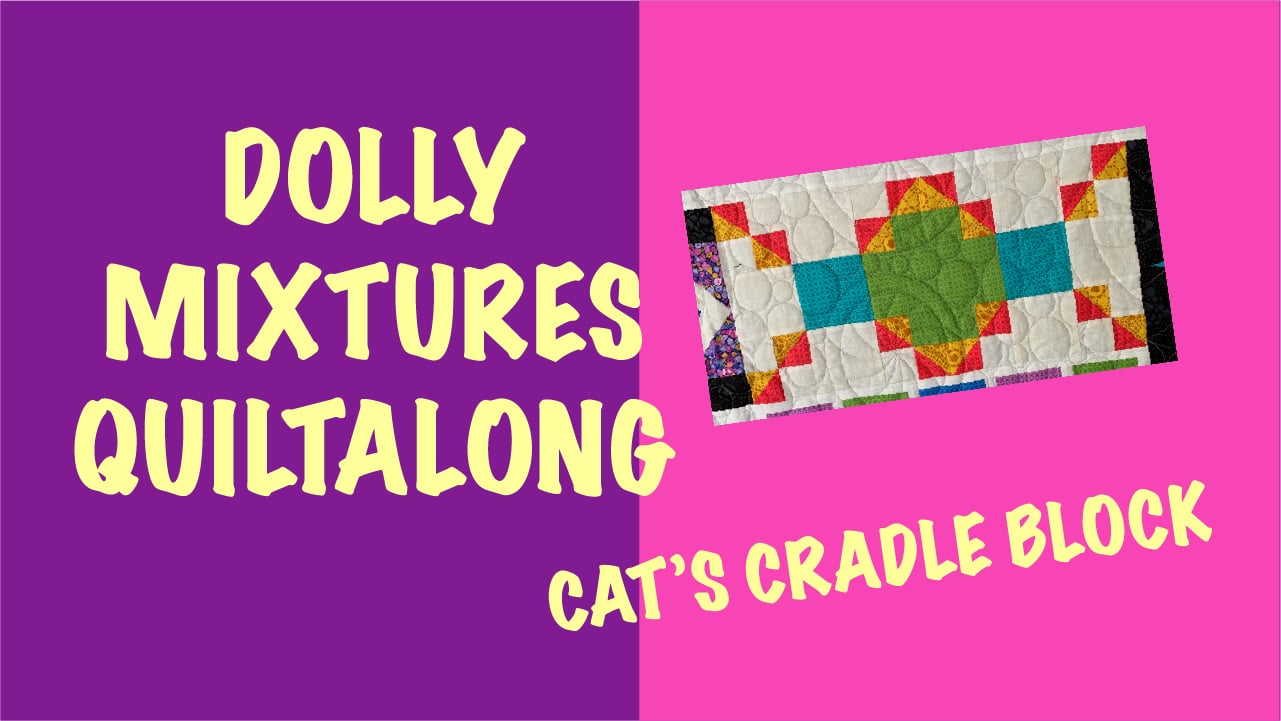 DOLLY MIXTURES Cat's Cradle Block cutting - Payhip