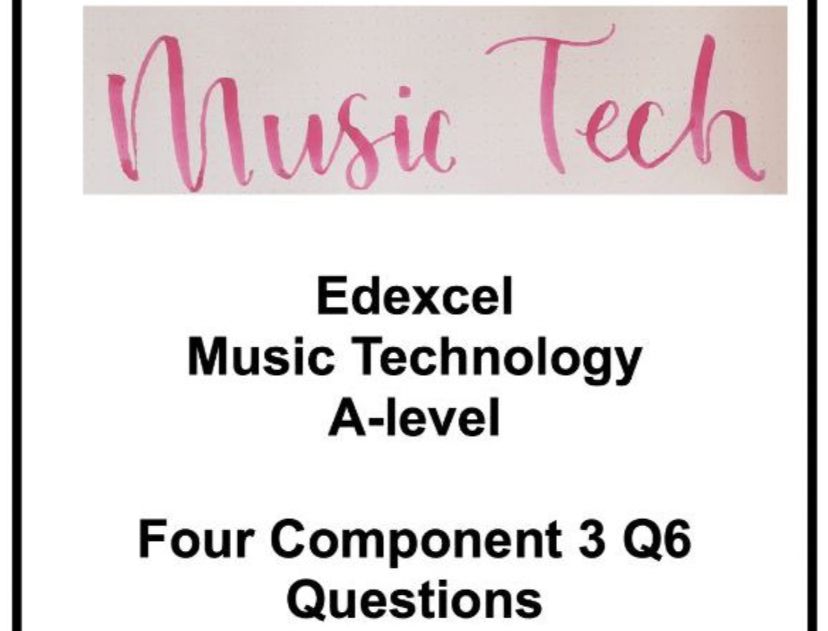 Music Technology A-level Component 3 Q6 Practice Qs Music Tech Essay ...