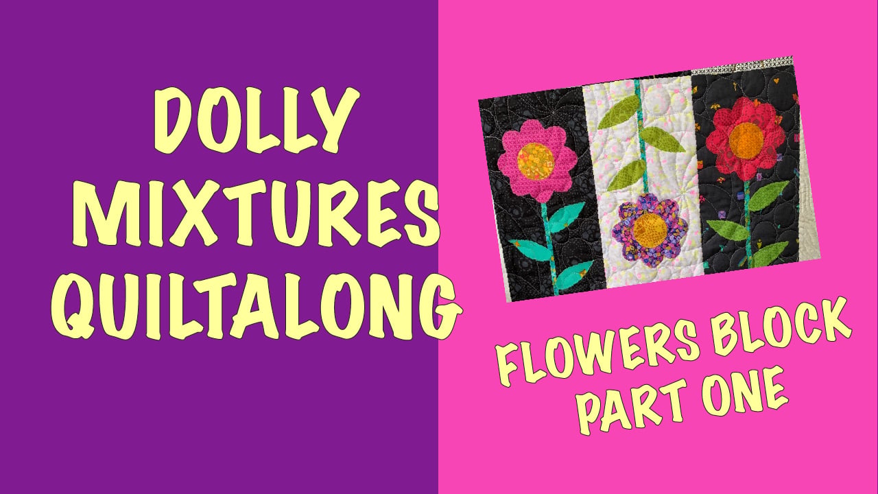 DOLLY MIXTURES Flowers Block cutting - Payhip