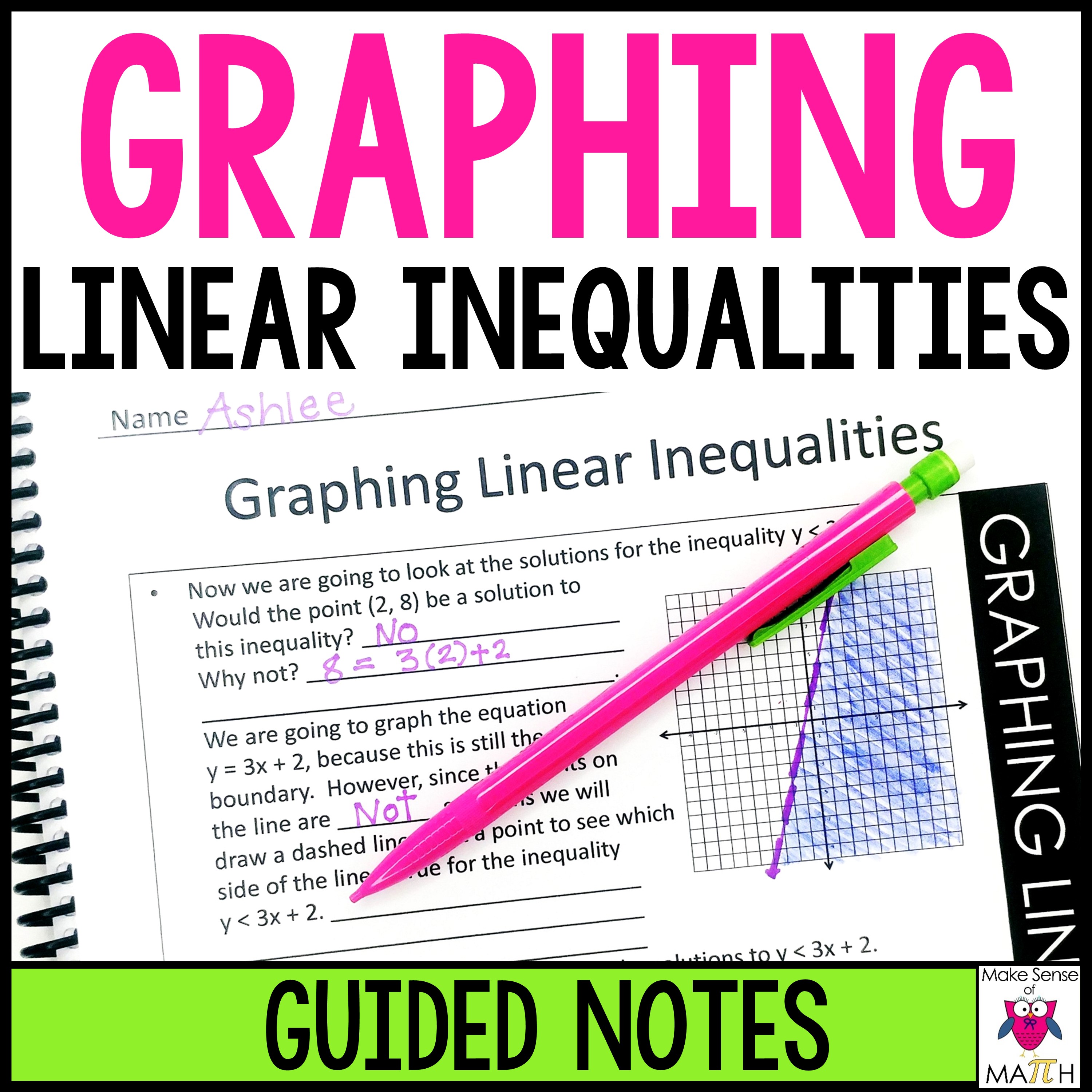 Graphing Linear Inequalities & Systems of Linear Inequalities Guided Notes
