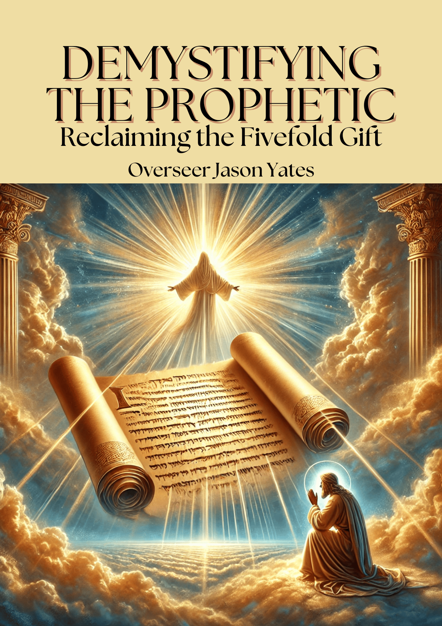 Demystifying the Prophetic: Reclaiming the Fivefold Gift