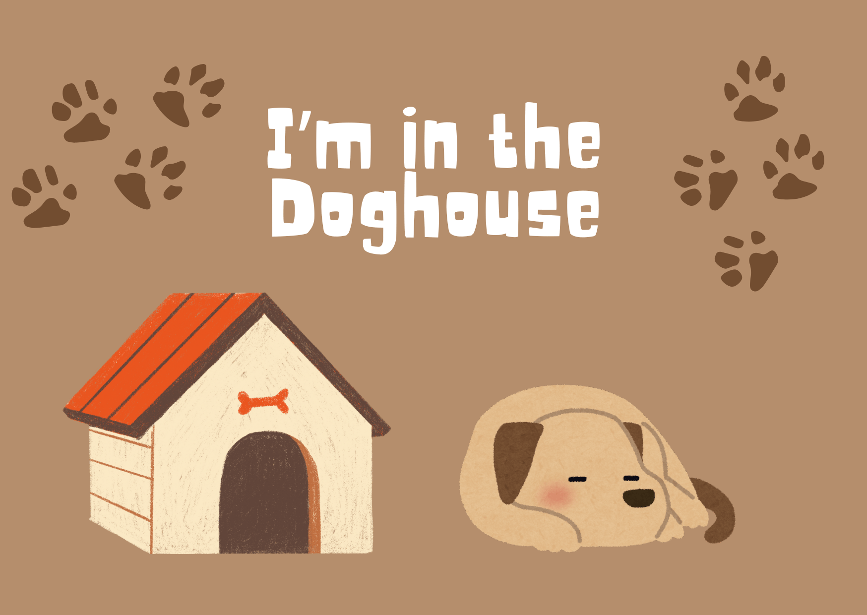 I'm In The Doghouse Postcard - Payhip