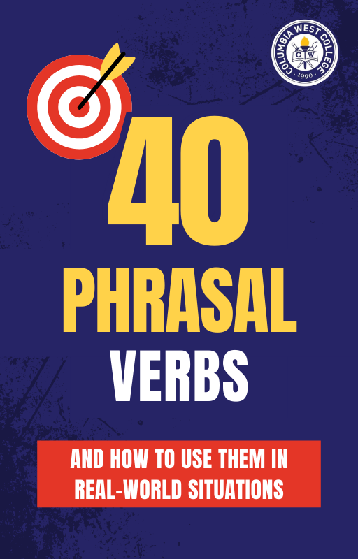 40 Phrasal Verbs And How To Use Them In Real-World Situations (e ...