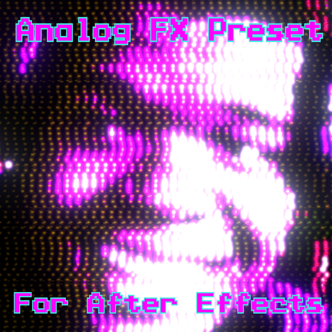 Analog FX Preset After Effects