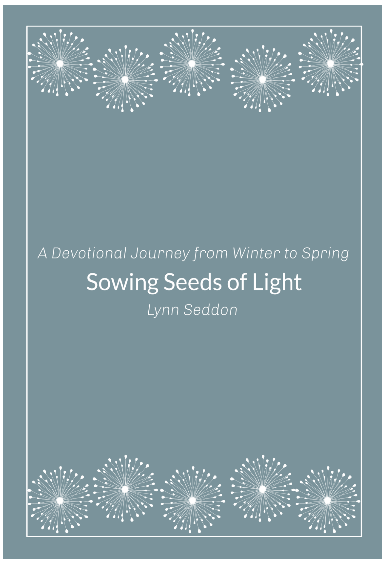 Sowing Seeds of Light - A Devotional Journey from Winter to Spring - Payhip