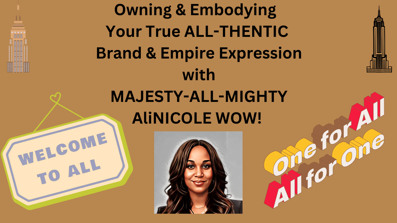 Owning & Embodying Your True ALL-THENTIC Brand & Empire Expression - Payhip