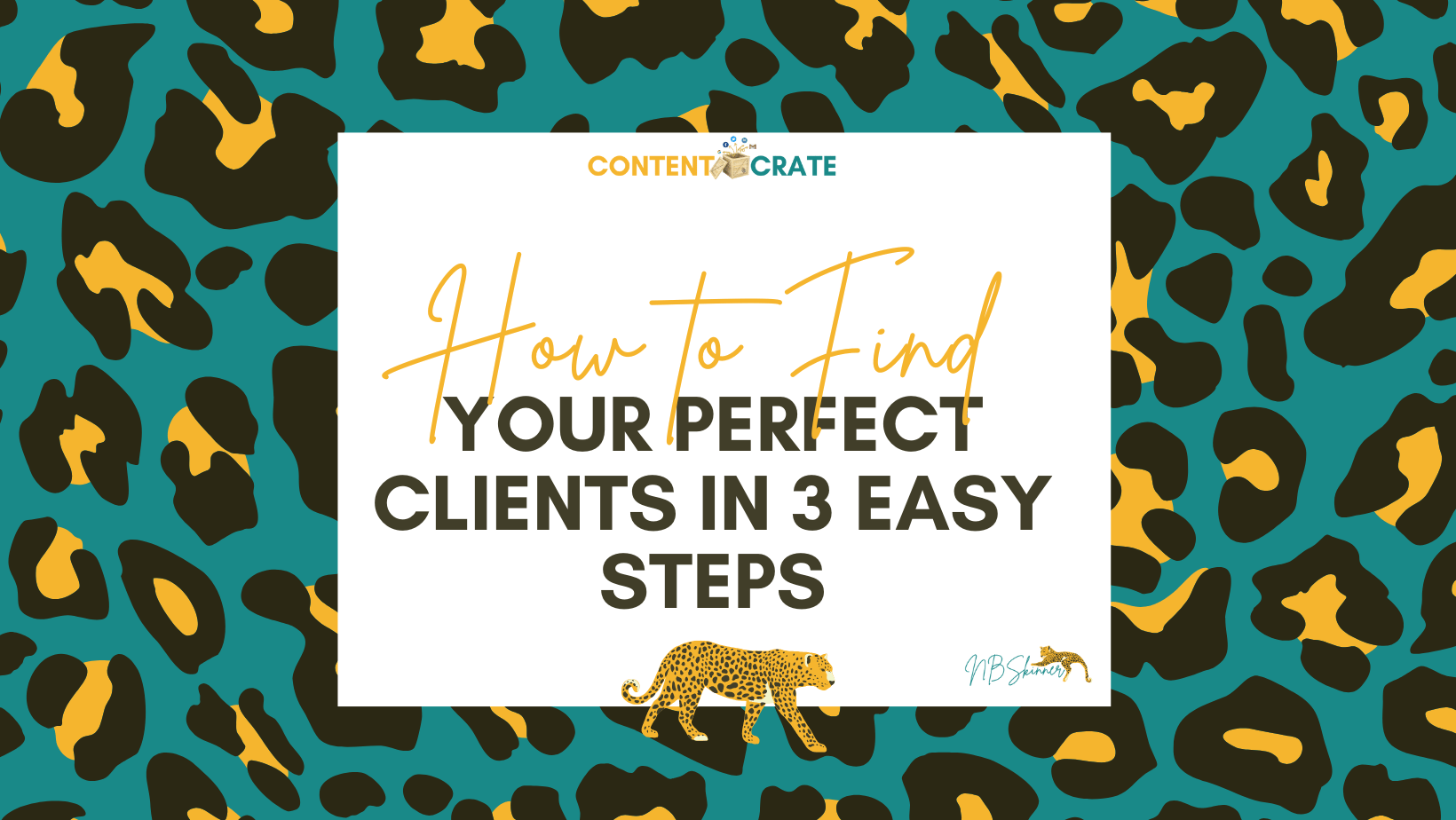 How to Find Your Perfect Clients in 3 Easy Steps