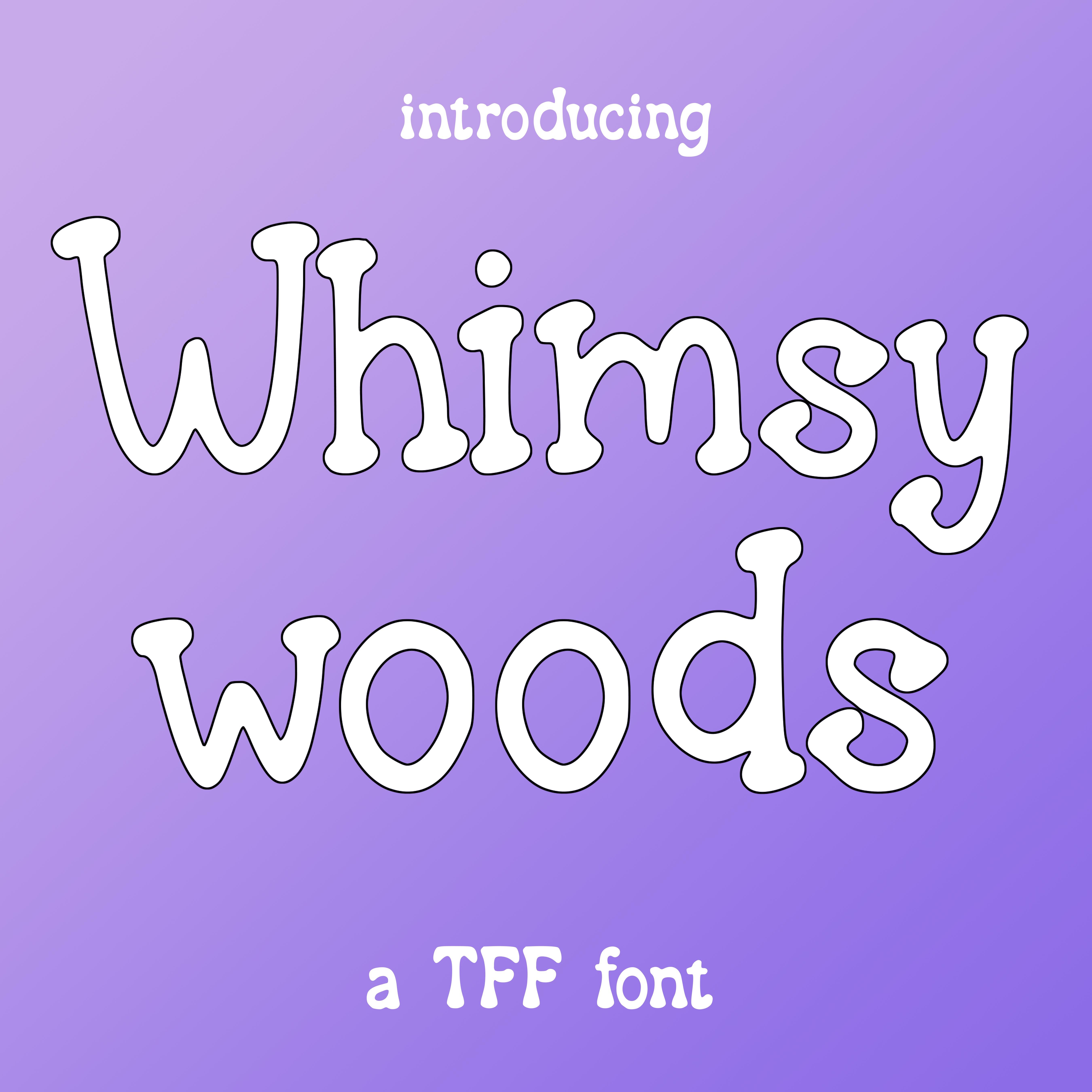Whimsy Woods TTF FONT - Payhip