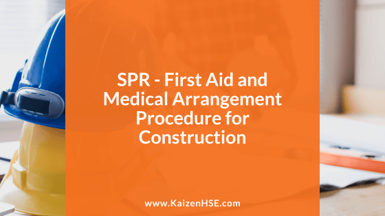 SPR - First Aid & Medical Arrangement Procedure Template for Construction
