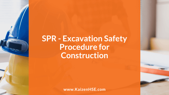 SPR - Excavation Safety Procedure Template for Construction