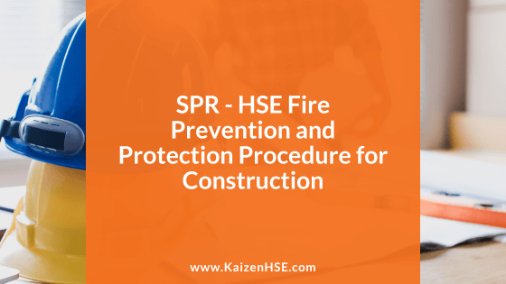 SPR - Fire Prevention and Protection Procedure Template for Construction