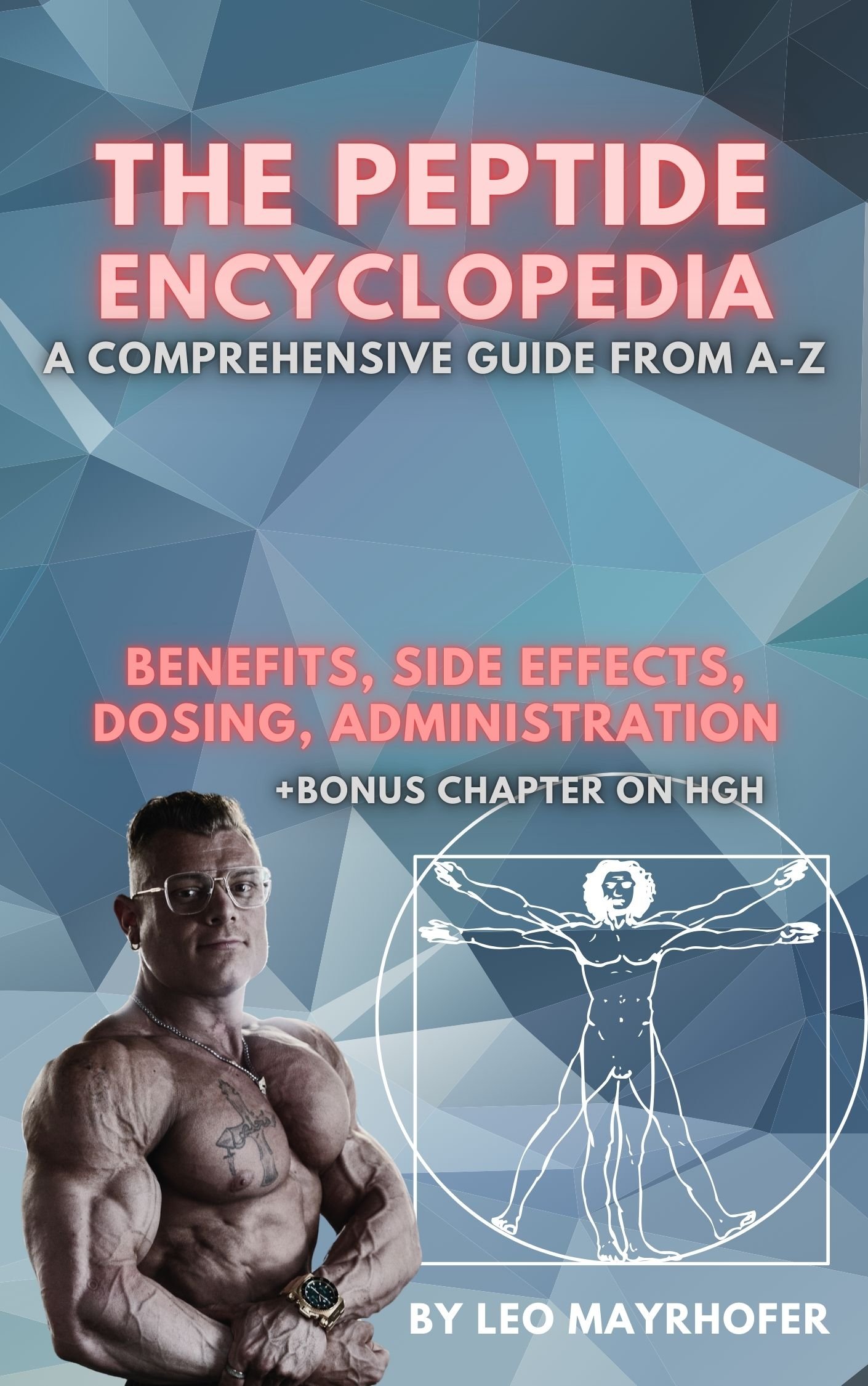 The Peptide Encyclopedia - A comprehensive Guide by IFBB Pro Leo ...