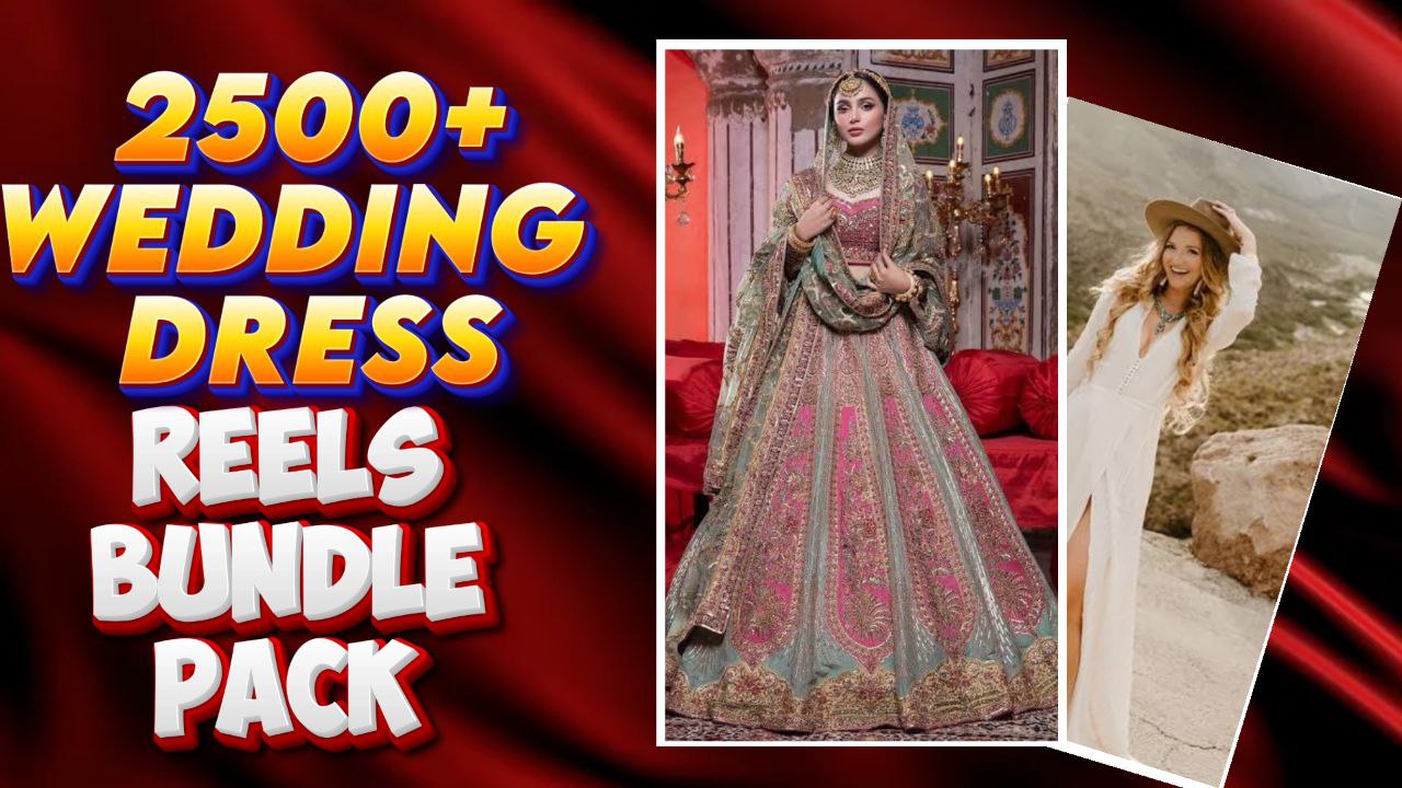 2500 wedding dress reels bundle - Payhip
