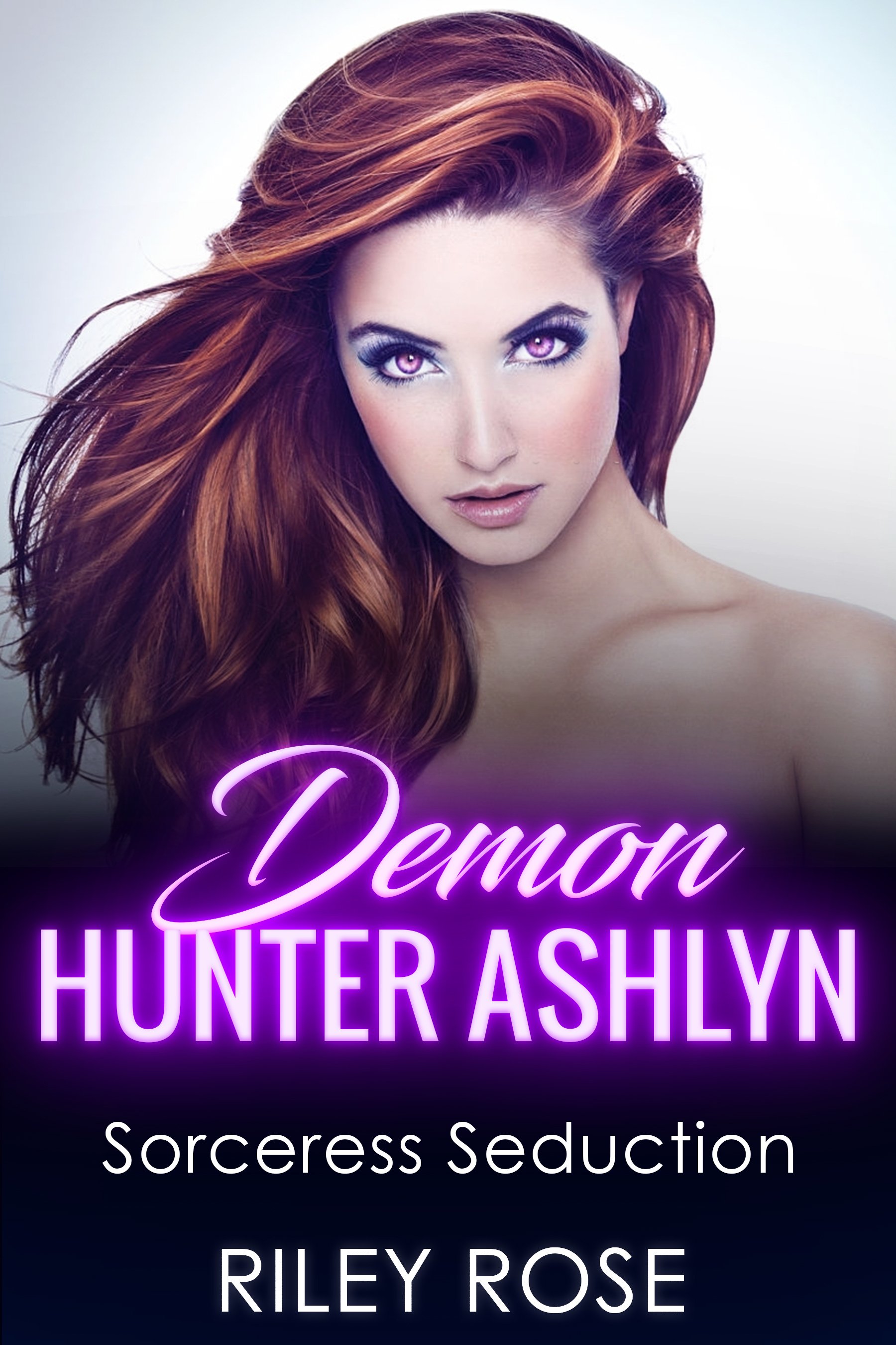 Demon Hunter Ashlyn: Sorceress Seduction (Book 3) - Payhip