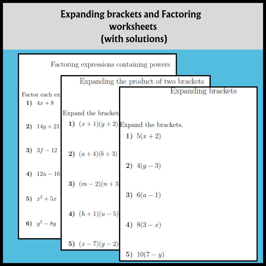 Expanding brackets and Factoring worksheets (with solutions)
