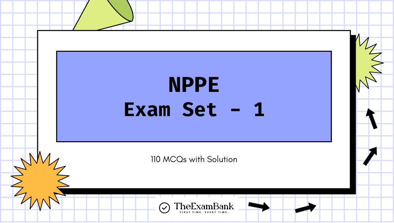 NPPE 2025 Exam Set - 1 - Payhip