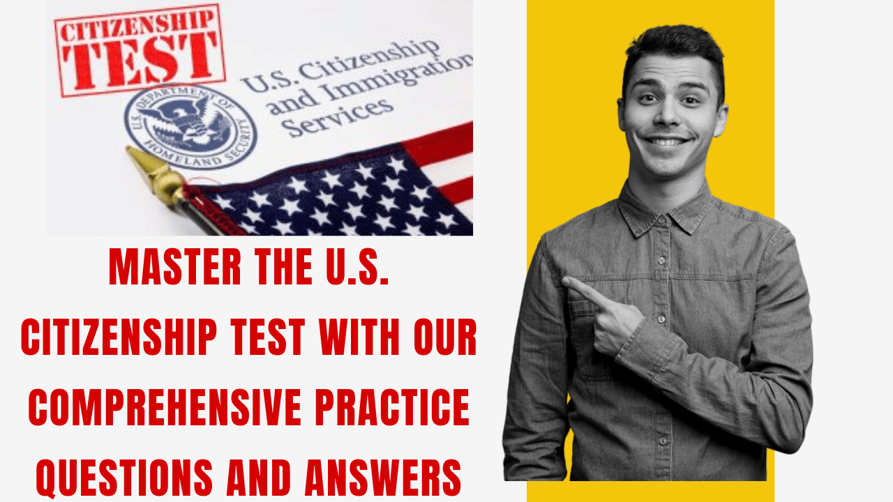 Master the U.S. Citizenship Test with Our Comprehensive Practice ...