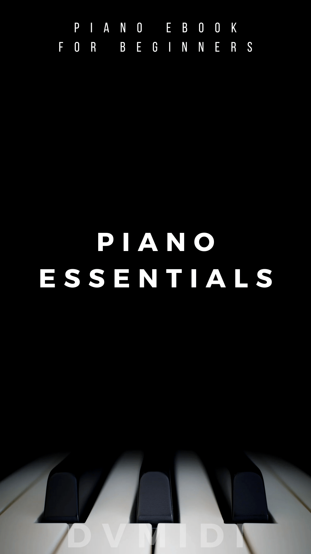 Piano Essentials: A Beginner's Guide To Keys and Scales