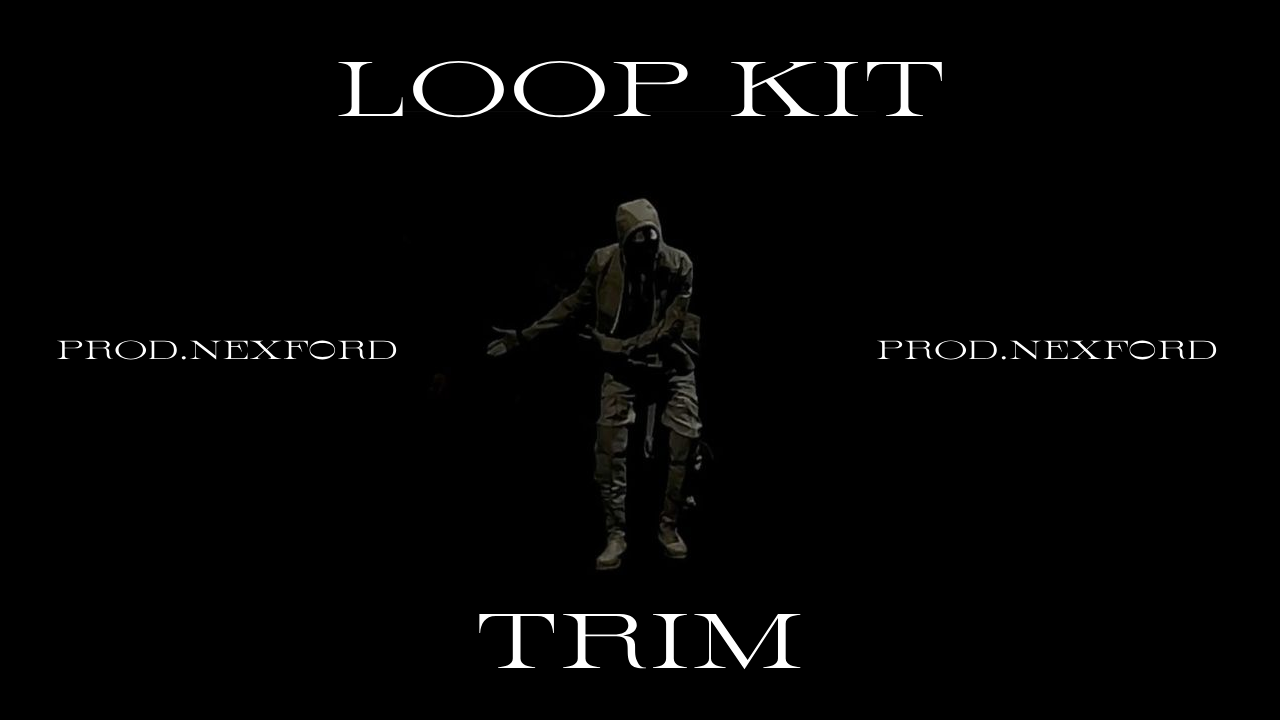 TRIM LOOP KIT @PROD.NEXF0RD - Payhip