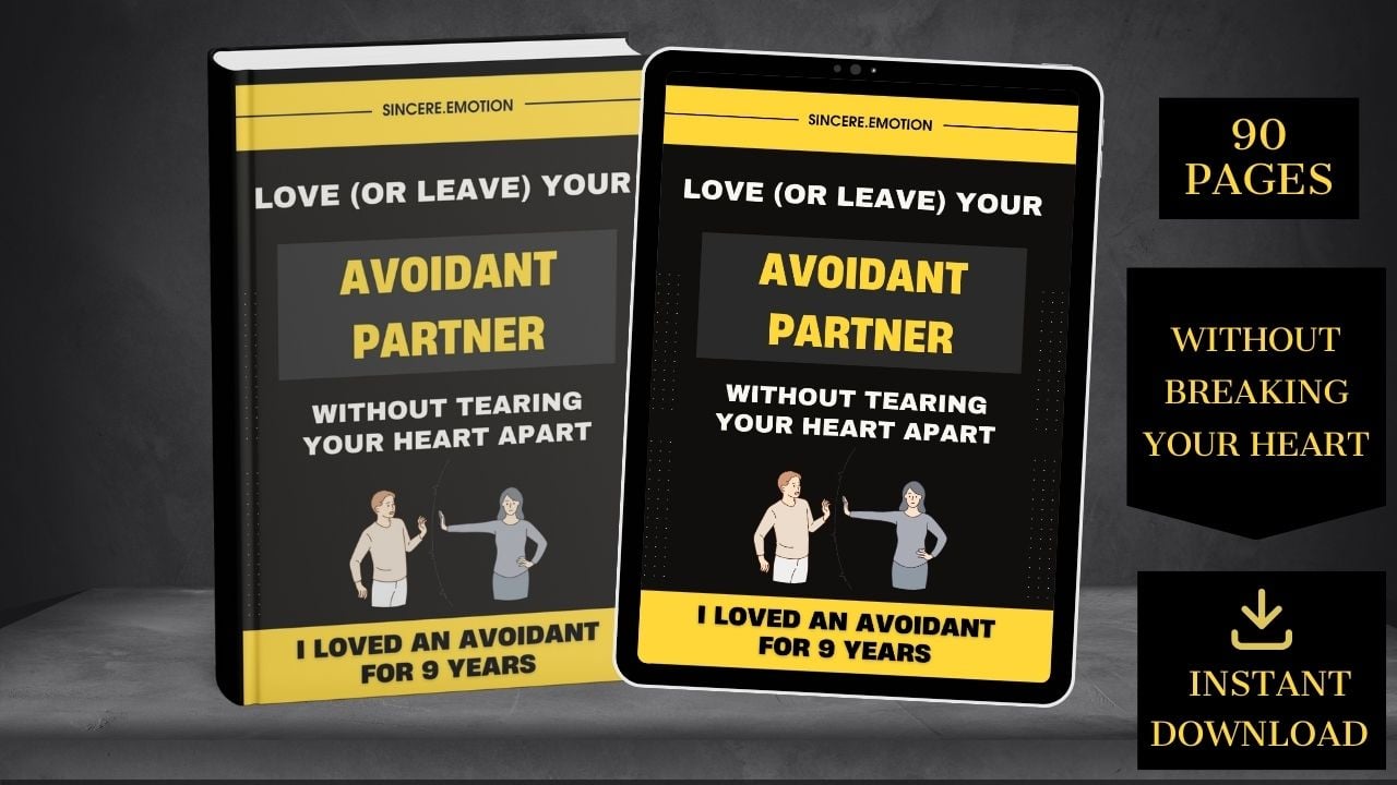 Love (or Leave) Your Avoidant Partner Without Tearing Your Heart Apart ...