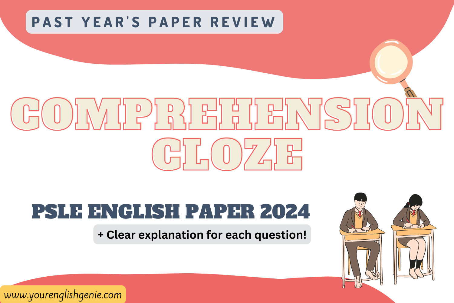 PSLE 2024 Paper Review: Comprehension Cloze
