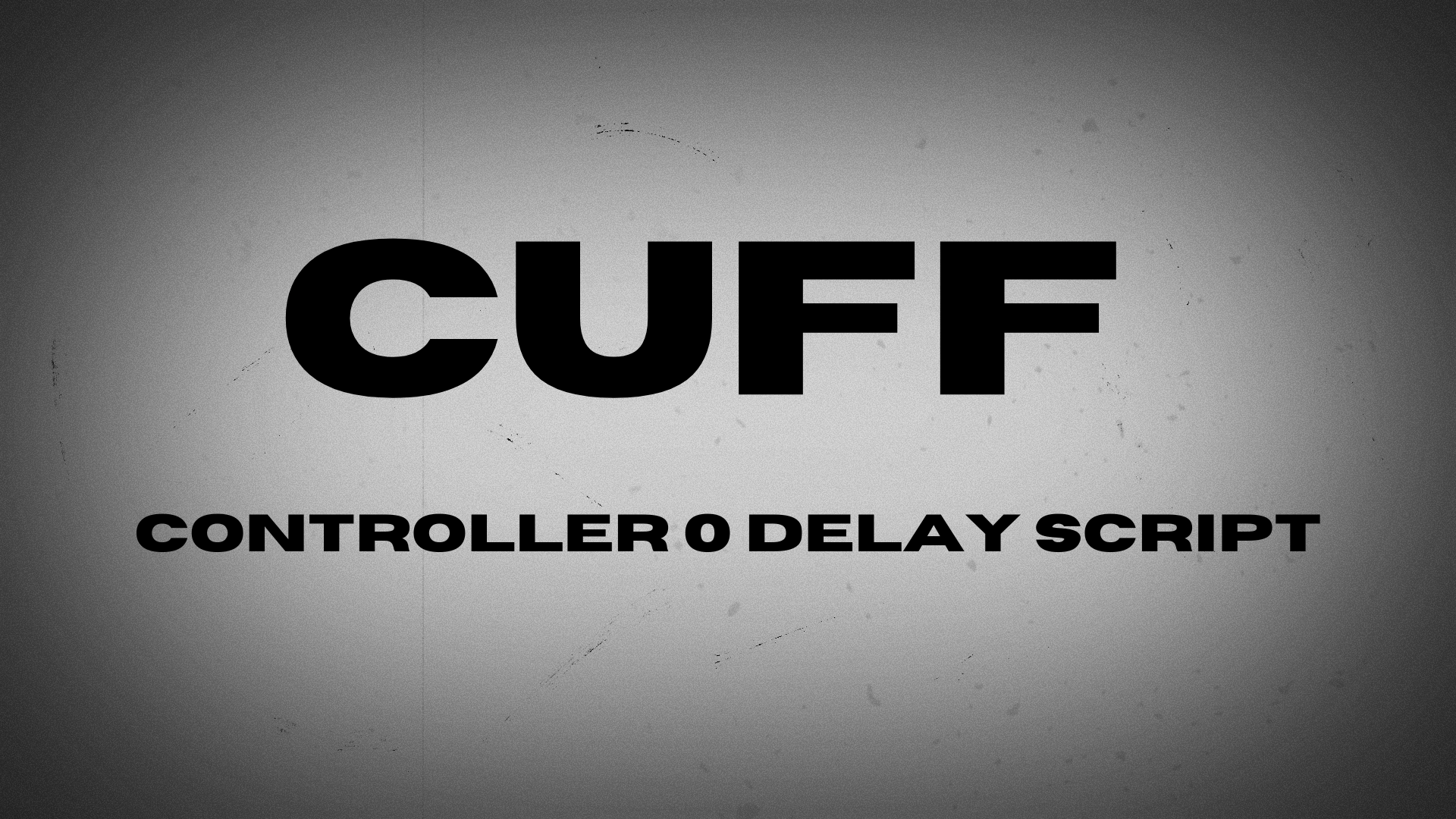 Cuff Controller 0 Delay Script - Payhip