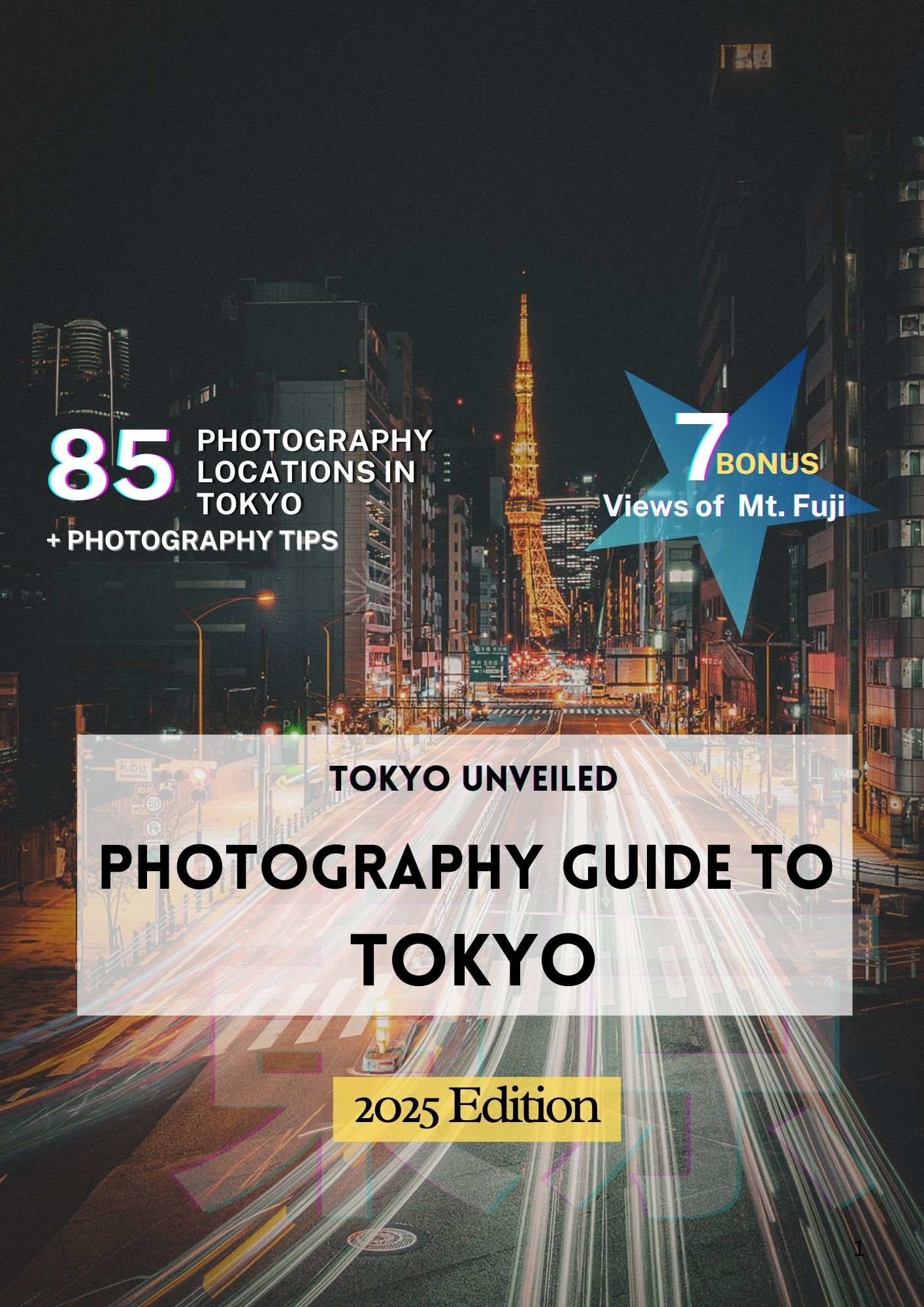 Tokyo Unveiled 2025 - Photography Guide To Tokyo