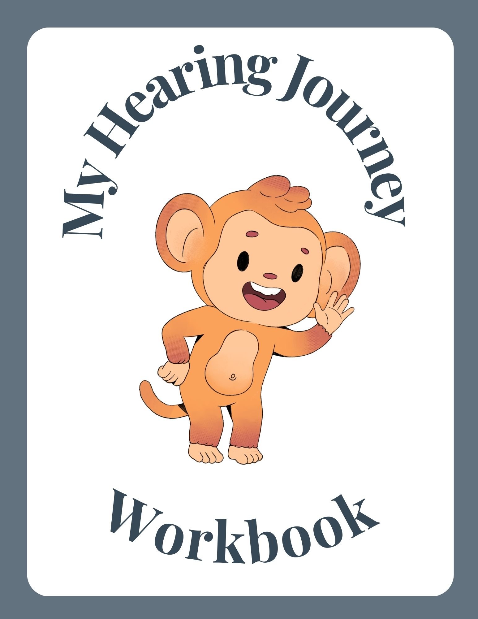 My Hearing Journey Workbook: A Creative Workbook for Children with ...