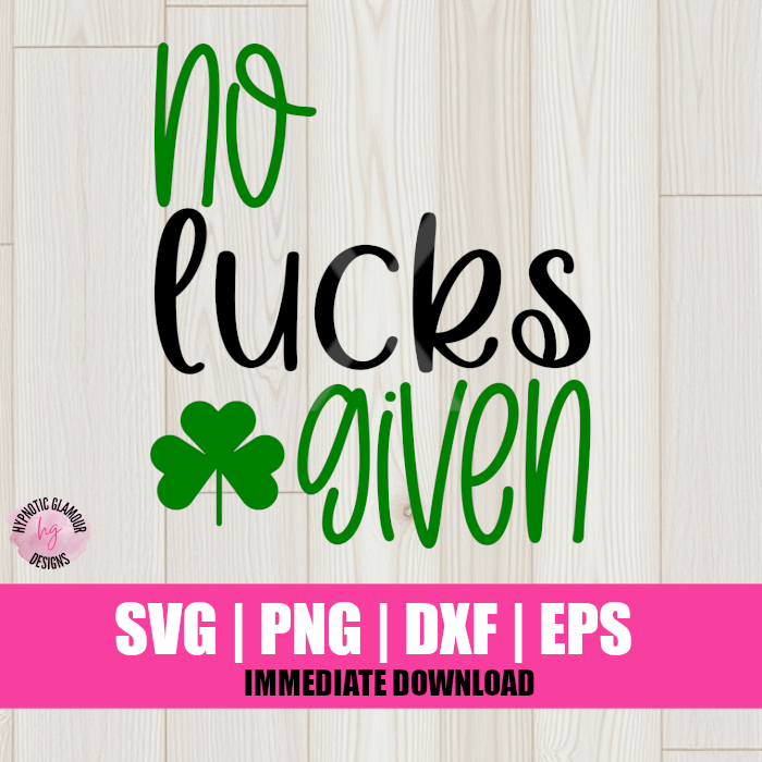 No Lucks Given SVG